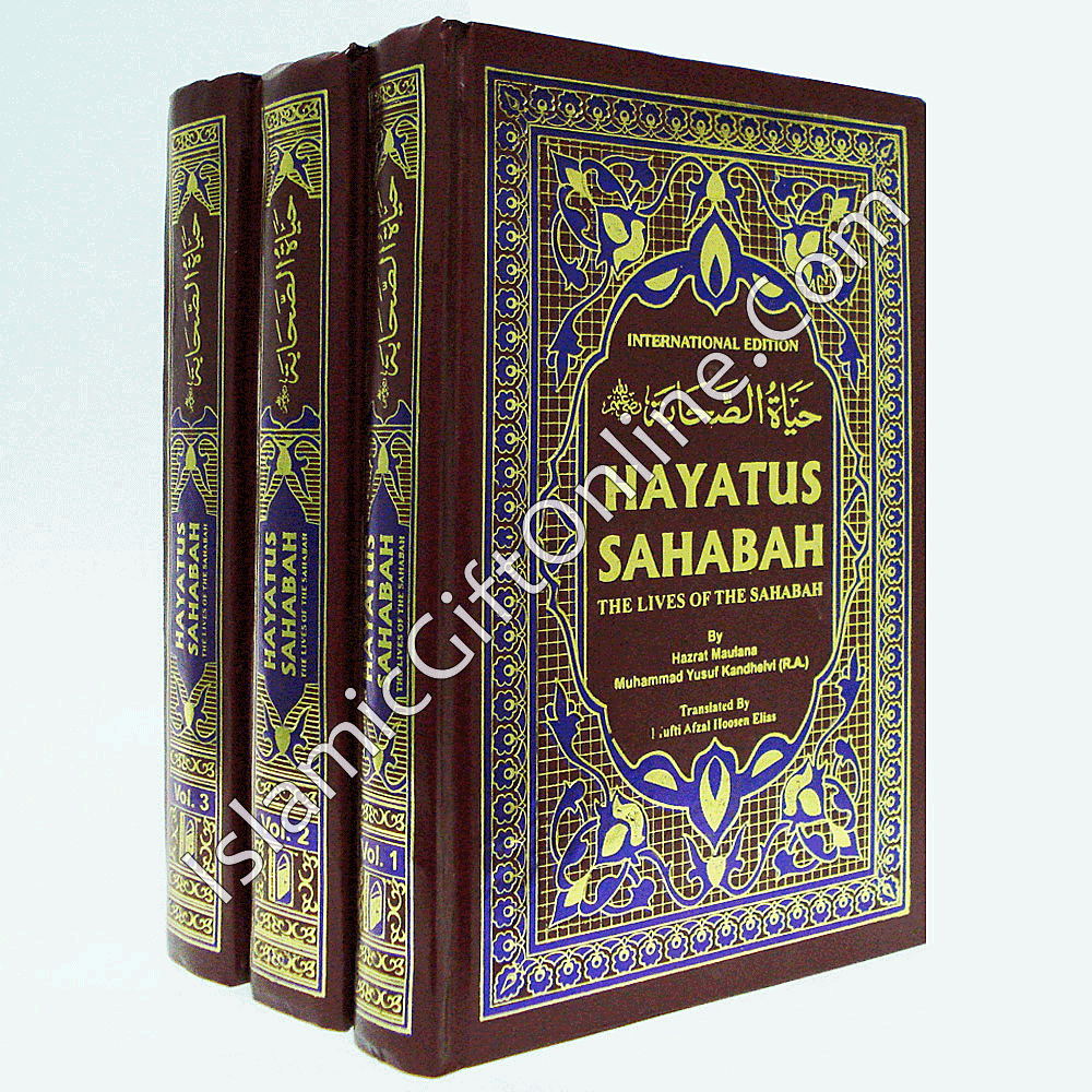 Hayatus Sahabah (Lives of the Holy Sahabah) 3 Volumes Set - English