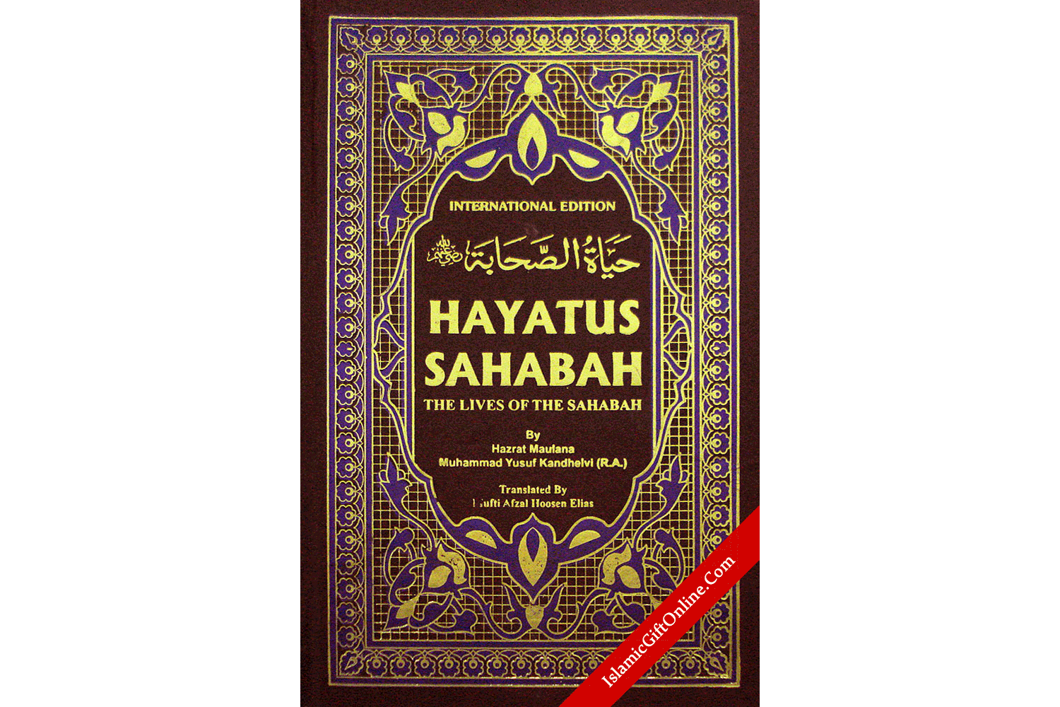 Hayatus Sahabah (Lives of the Holy Sahabah) 3 Volumes Set - English