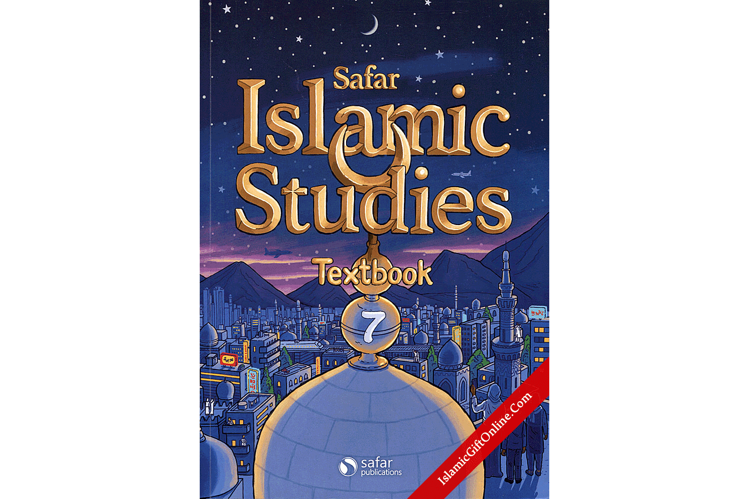 Safar Islamic Studies: Textbook 7 – Learn about Islam Series